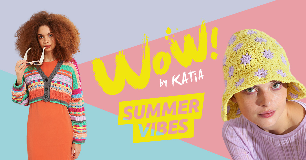 7 kits WOW! Katia Été 2023 pour faire le plein de couleurs et créativité